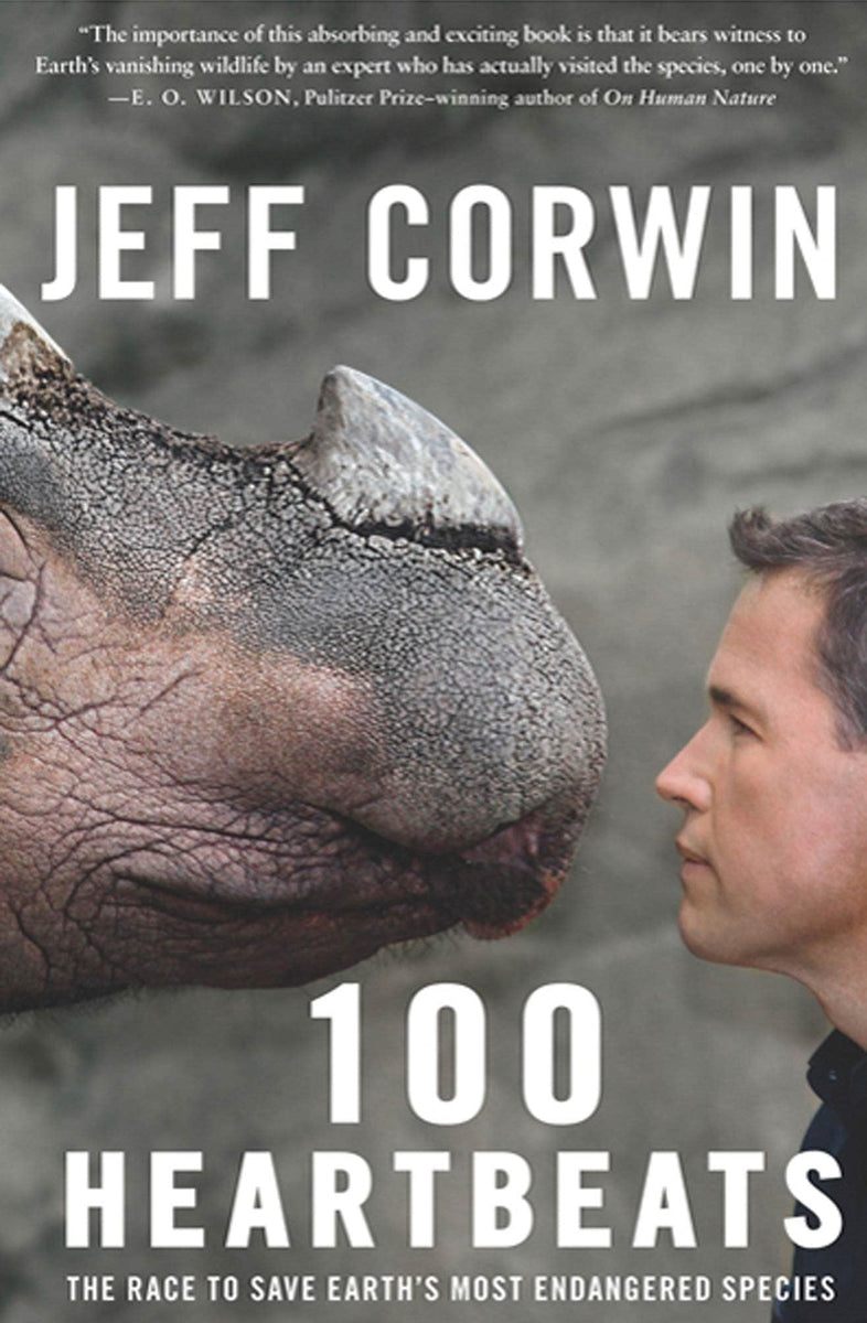 100 Heartbeats: The Race to Save Earth's Most Endangered Species|Jeff ...