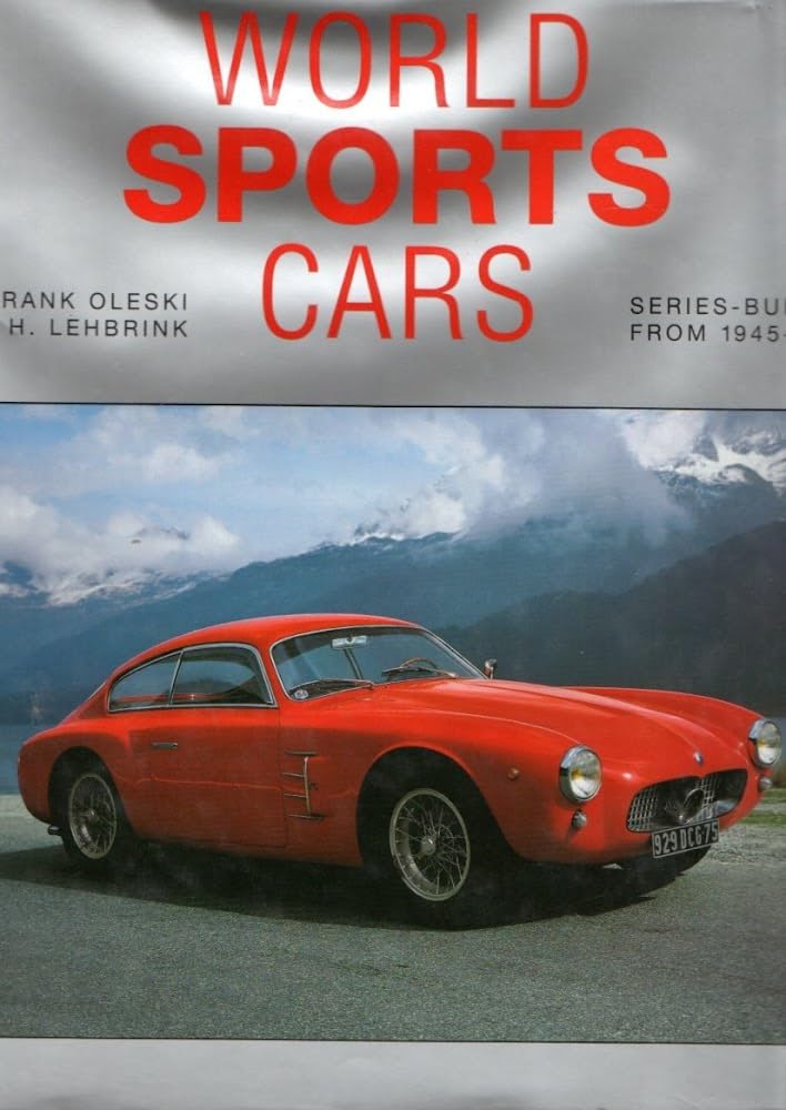 World Sports Cars: Series-Built from 1945-1980 | Frank Oleski – Dubai ...