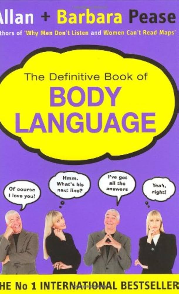 The Definitive Book of Body Language: The Hidden Meaning Behind People ...