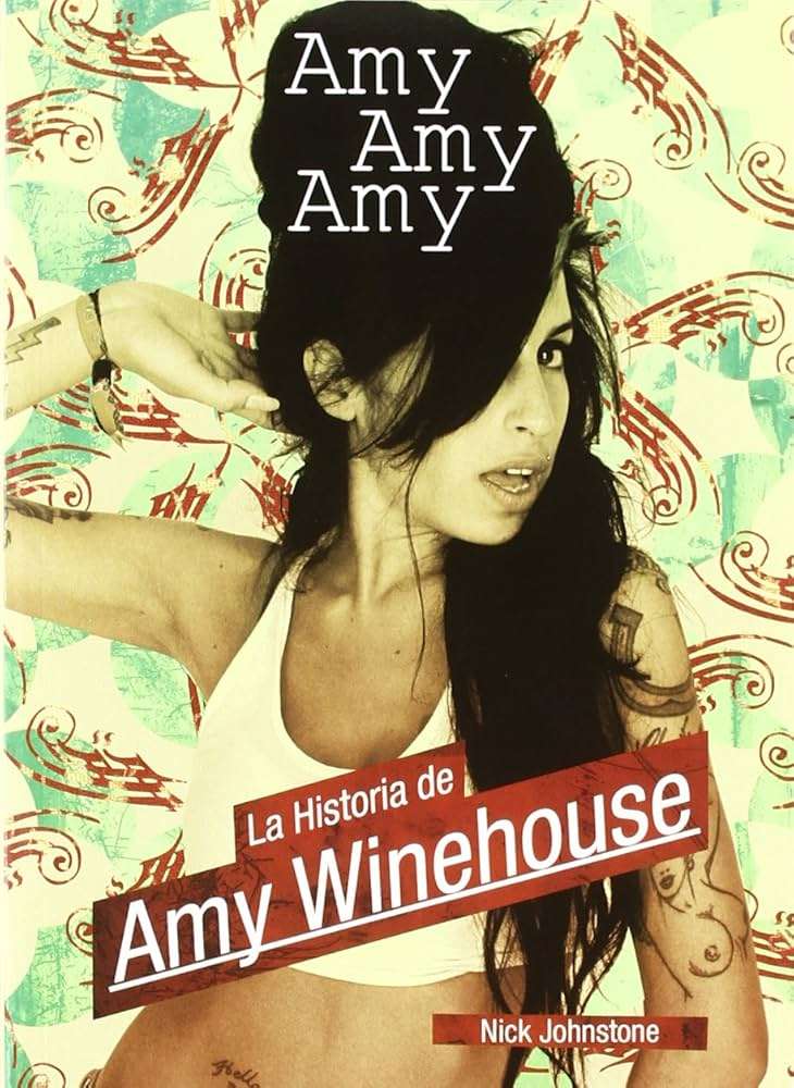 Amy Amy Amy: The Amy Winehouse Story Updated Edition | Nick Johnstone ...