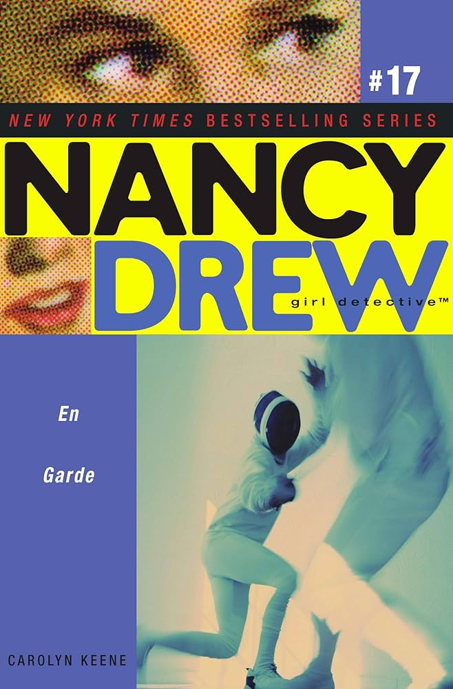 En Garde (Nancy Drew: All New Girl Detective #17) | Carolyn Keene ...