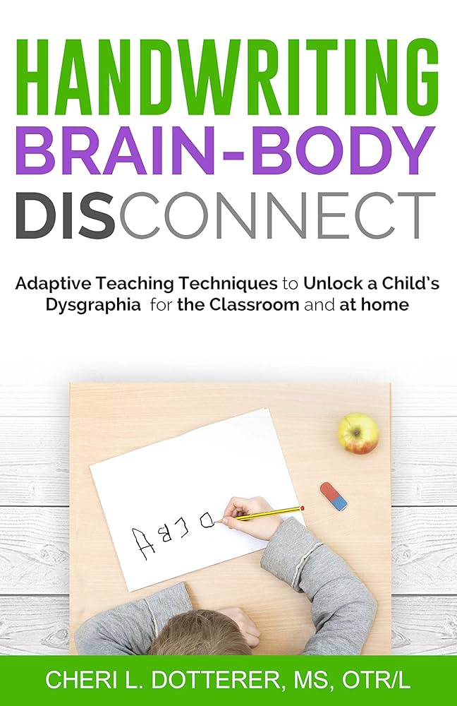 Handwriting Brain Body DisConnect Adaptive Teaching Techniques to ...